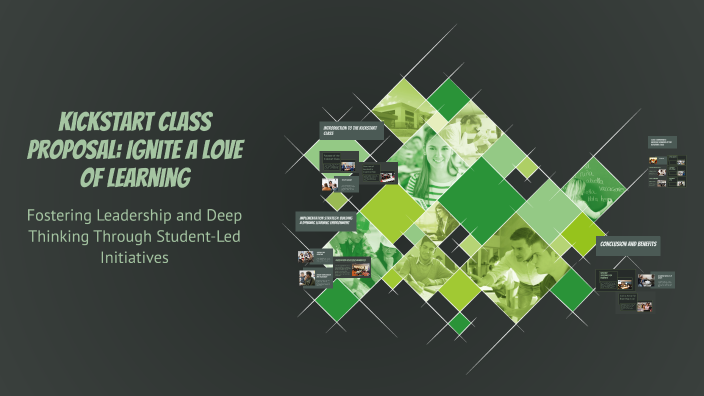 Kickstart Class Proposal: Ignite a Love of Learning by Dustin ...