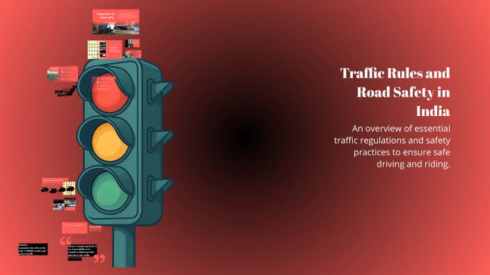 Traffic Rules and Road Safety in India by karma Tenpa on Prezi