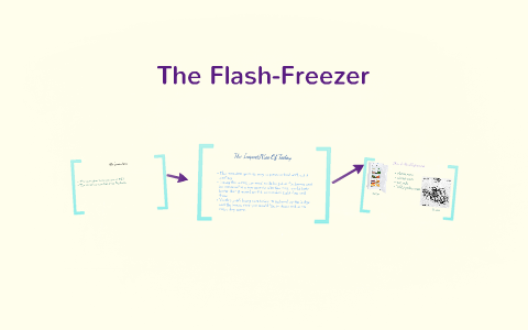 The Flash-Freezer by katlynn english on Prezi
