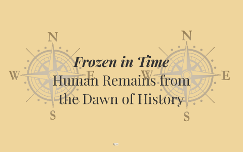Frozen in Time: Human Remains from the Dawn of History by Micah Gonzales