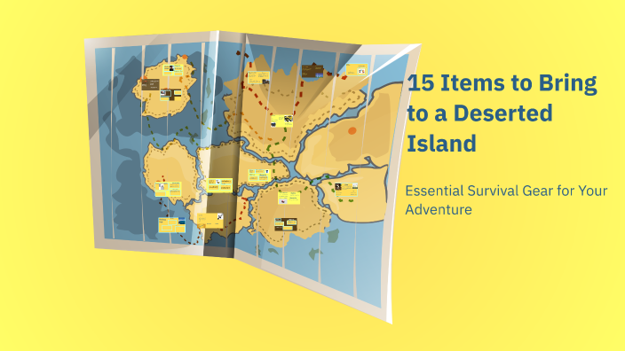 15 Items to Bring to a Deserted Island by Darius Sprancean on Prezi