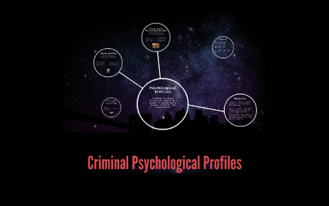 Criminal Psychological Profiles by Kimberly Perez on Prezi