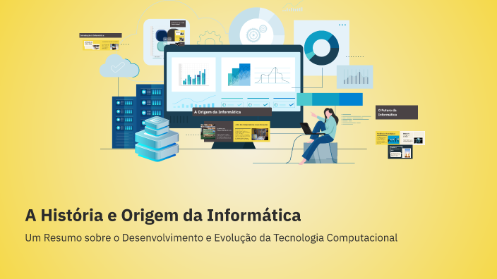 A História e Origem da Informática by negao11 77 on Prezi
