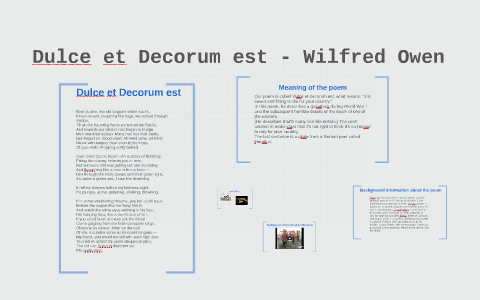 Dulce et Decorum est - Wilfred Owen by Caroline De Ridder on Prezi