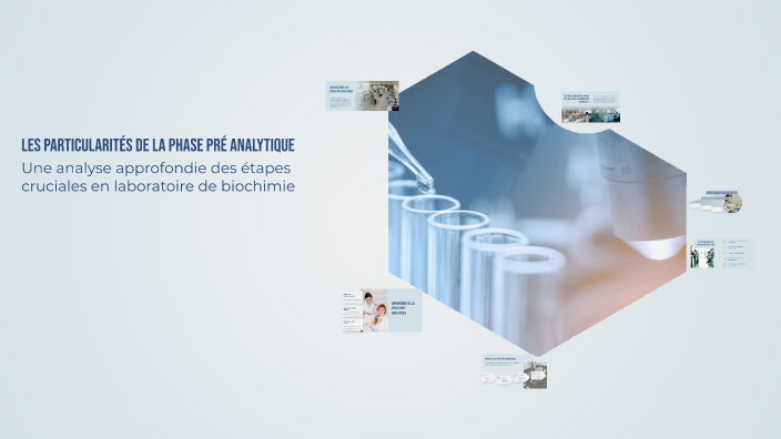 Les particularités de la phase pré analytique by hajer khamassi on Prezi
