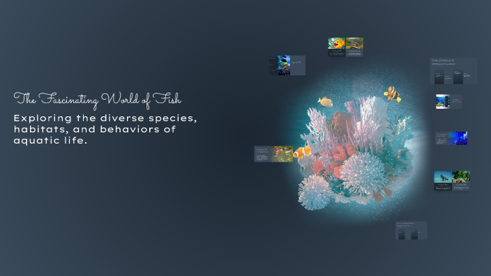 The Fascinating World of Fish by diddy tron on Prezi