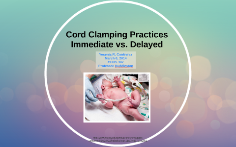 Delayed Cord Clamping by Yesenia Contreras on Prezi