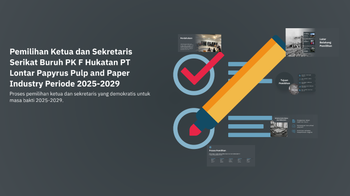 Pemilihan Ketua dan Sekretaris Serikat Buruh PK F Hukatan PT Lontar ...