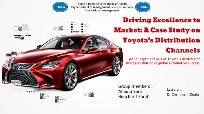 Driving Excellence to Market: A Case Study on Toyota’s Distribution ...
