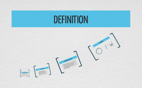 DEFINITION by on Prezi
