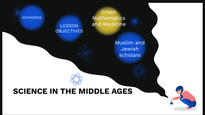 Science in the Middle ages by Gunel Orujova on Prezi