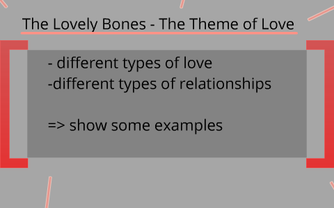 The Lovely Bones - The Theme of Love by Angelina Weißbohn on Prezi