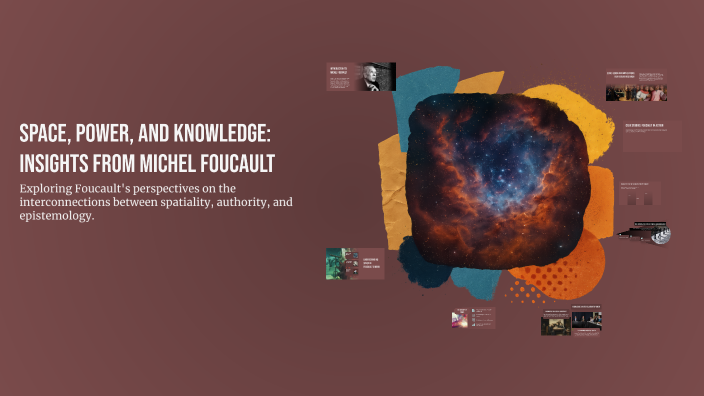 Space, Power, and Knowledge: Insights from Michel Foucault by Mary ...