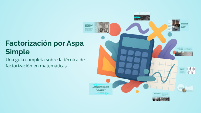 Factorización por Aspa Simple by Jorge Huallpa Bonifaz on Prezi