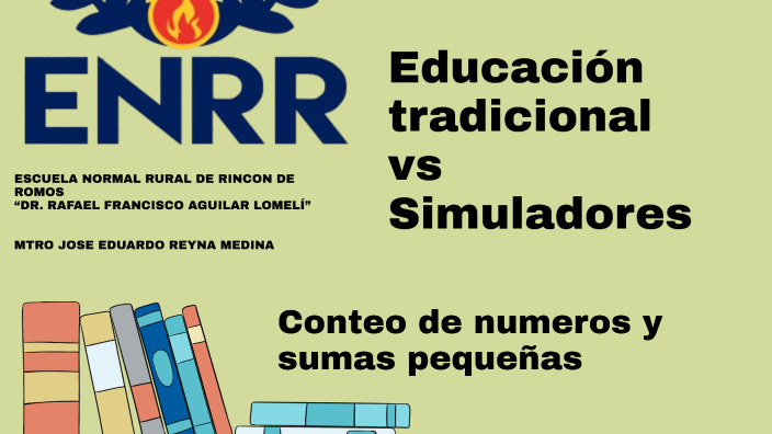 Educación tradicional vs Simulador, Conteo de numeros y sumas pequeñas ...