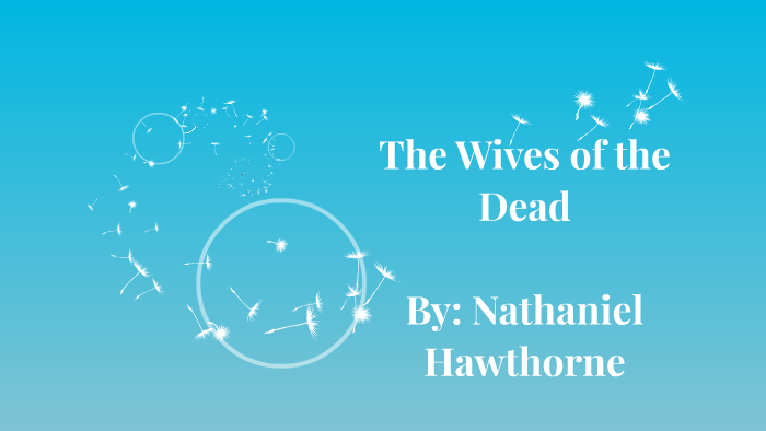 The Wives of the Dead by Erin Erwin on Prezi