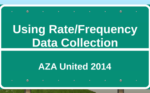 Using Rate/Frequency Data Collection by Suzanne Face on Prezi