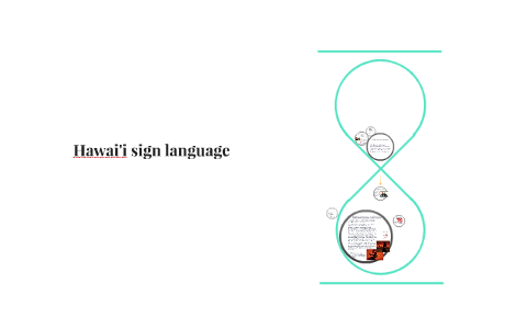Hawai'i sign language by Jackie Bethers on Prezi