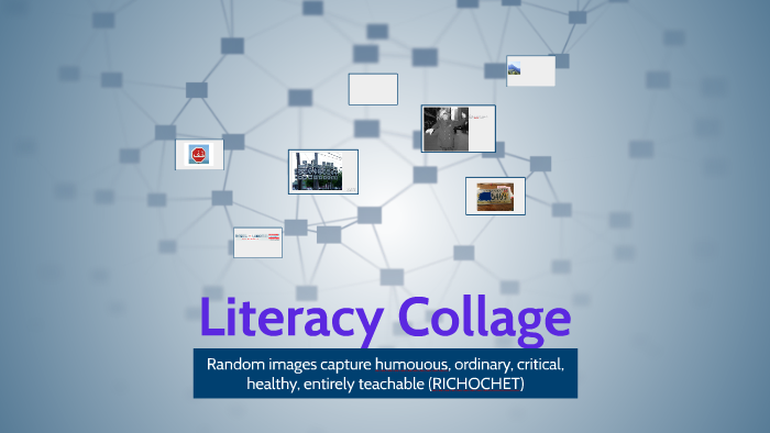 Literacy Collage by Michelle Janda on Prezi