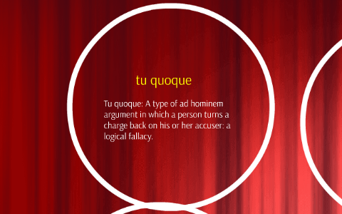 Tu quoque by april cherry on Prezi