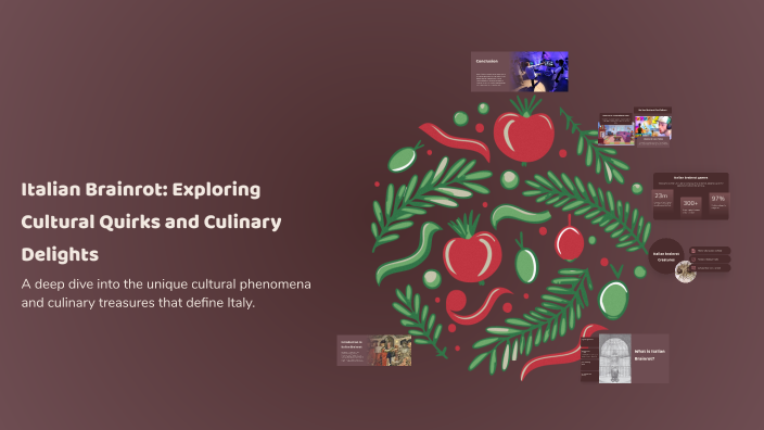 Italian Brainrot: Exploring Cultural Quirks and Culinary Delights by ...