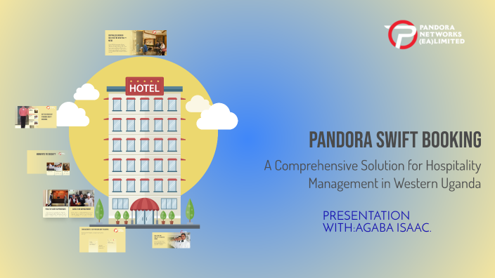 Pandora Swift Booking by ISAAC AGABA on Prezi