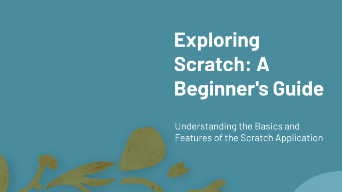 Exploring Scratch: A Beginner's Guide by Jan Edward Antonino on Prezi