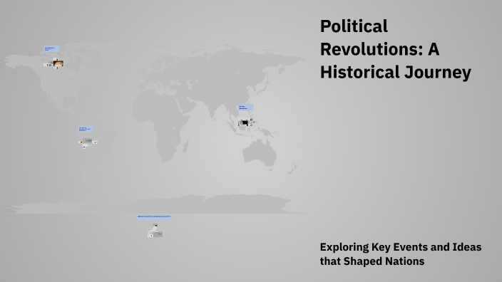Political Revolutions: A Historical Journey by Mitchell Ford on Prezi
