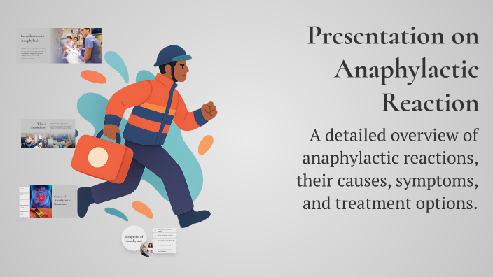 Presentation on Anaphylactic Reaction by Lolita Ščiglo on Prezi