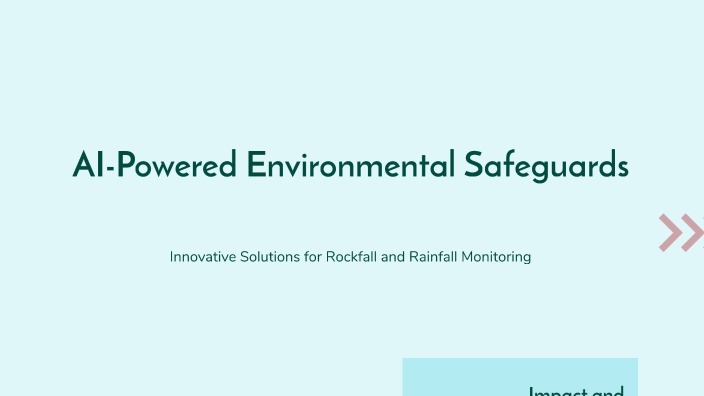 AI-powered Rockfall & Rainfall Alert System by Sabarish Kumar on Prezi