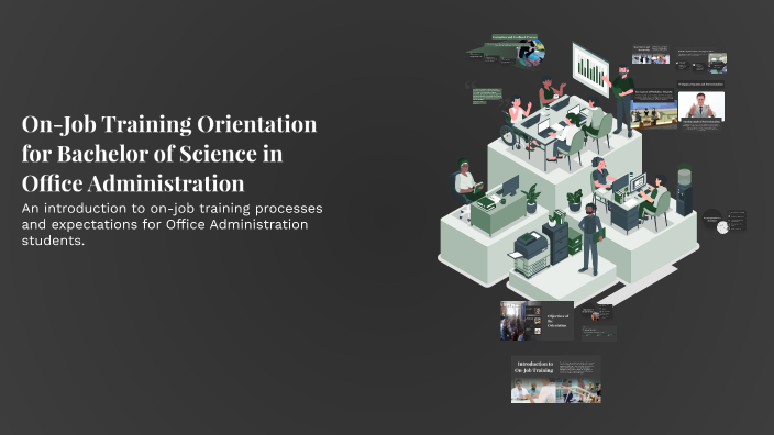 On-Job Training Orientation for Bachelor of Science in Office ...