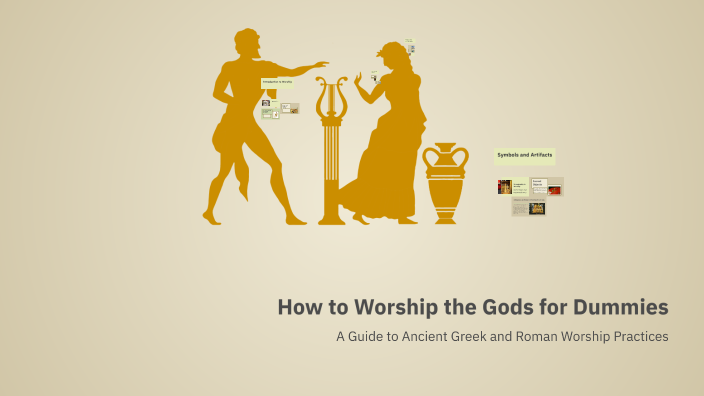 How to Worship the Gods for Dummies by Leeana E Cortinas on Prezi