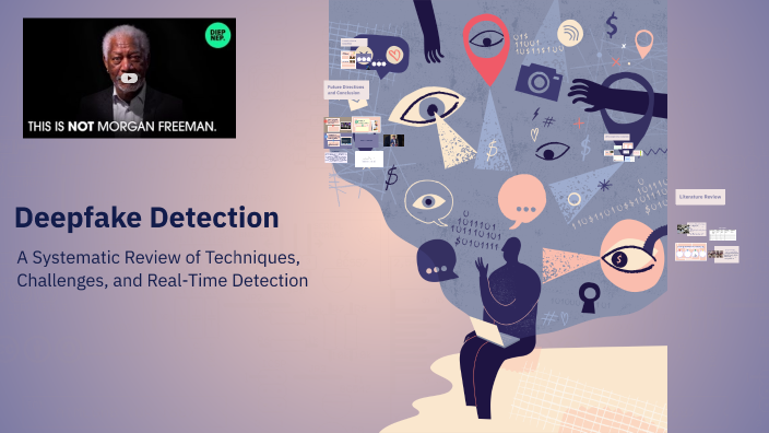 Deepfake Detection Advances by Heba ghuzaiz on Prezi