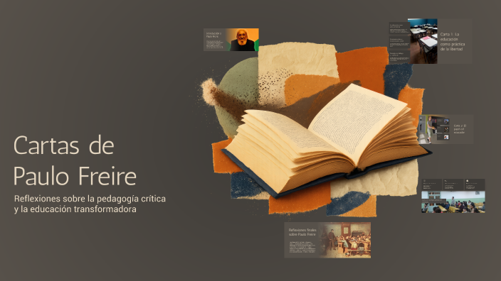 Cartas de Paulo Freire by Fátima Isabella Almanza Blanco on Prezi