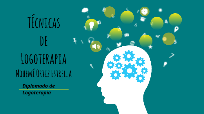 Técnicas de Logoterapia by NOHEMI OE on Prezi