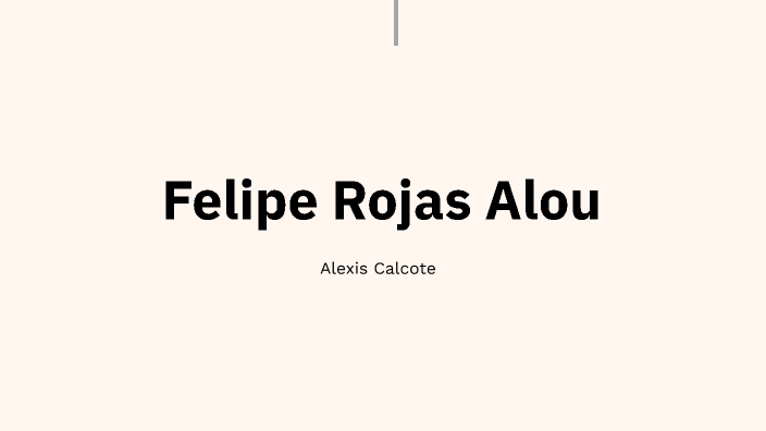 Felipe Rojas Alou by Alexis Calcote on Prezi