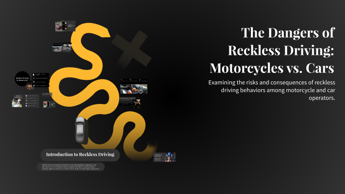 The Dangers of Reckless Driving: Motorcycles vs. Cars by on Prezi