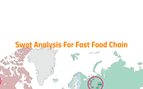 Swot Analysis For Fast Food Chain by suneet sharma on Prezi