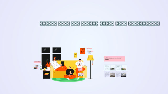 كيف تحد من تلوث الهواء by manar kamel on Prezi