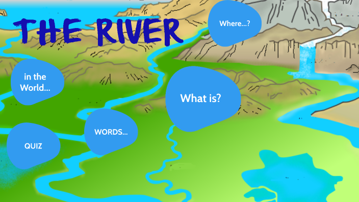 THE RIVER by alessandra bruni on Prezi