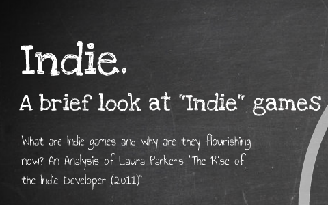 Indie Games by Christopher Hua on Prezi