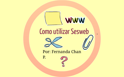Como utilizar Sesweb by on Prezi
