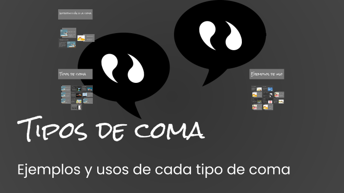 Tipos de coma by YUNIOR GAMES on Prezi