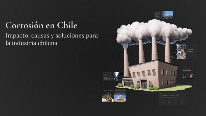Corrosión en Chile by yuliano oyarce correa on Prezi