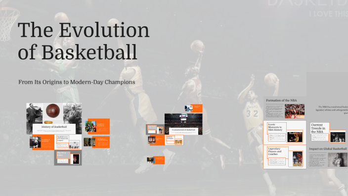The Evolution of Basketball by icheng lin on Prezi