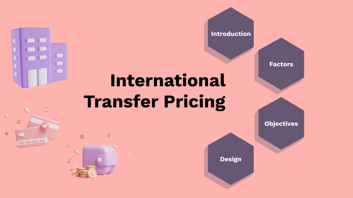 international transfer pricing by Lilia Douihech on Prezi