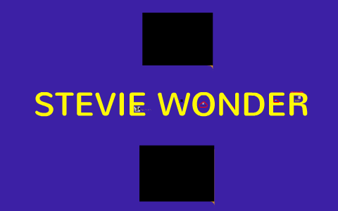 Stevie Wonder-Black History Month Project by dcoyah smith on Prezi