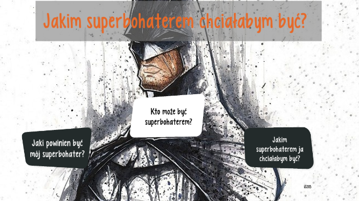 Jakim superbohaterem chciałabym być? by Wiktoria Pluta on Prezi