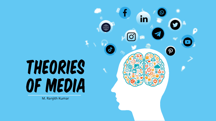 Theories of Media by Ranjith kumar on Prezi