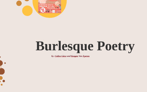Burlesque Poetry by Keagan Van Eperen on Prezi